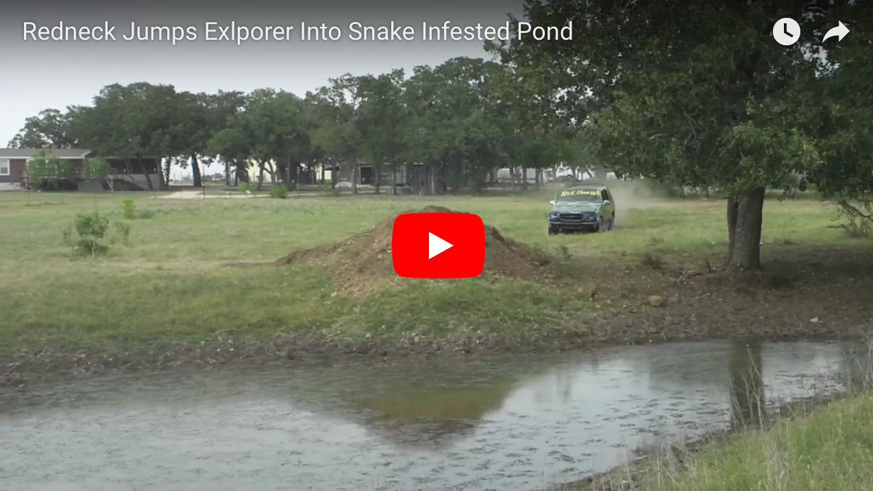 Redneck Jumps Exlporer Into Snake Infested Pond - Muscle Car Fan